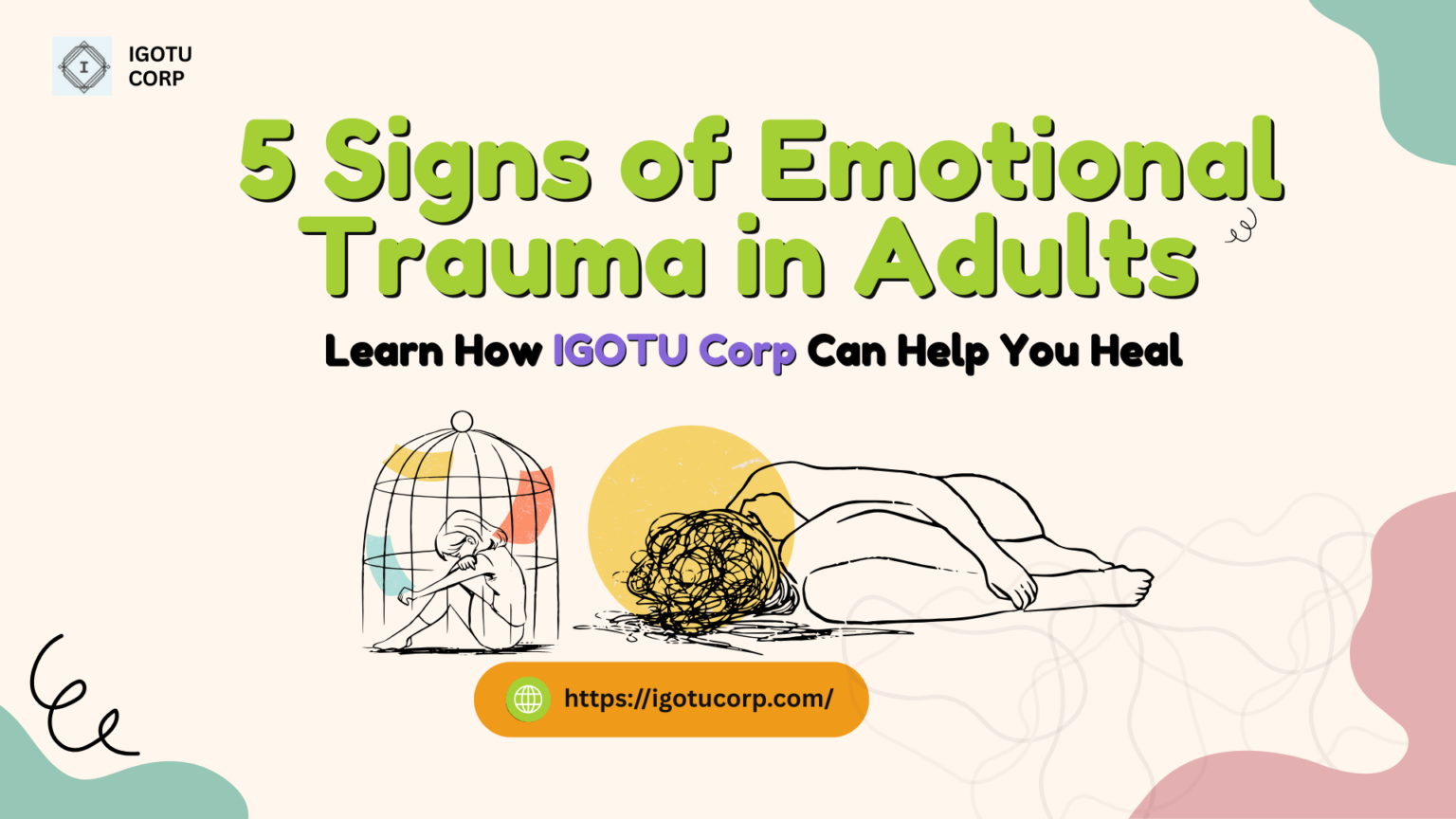5 Signs of Emotional Trauma in Adults | How IGOTU Corp Can Help You ...